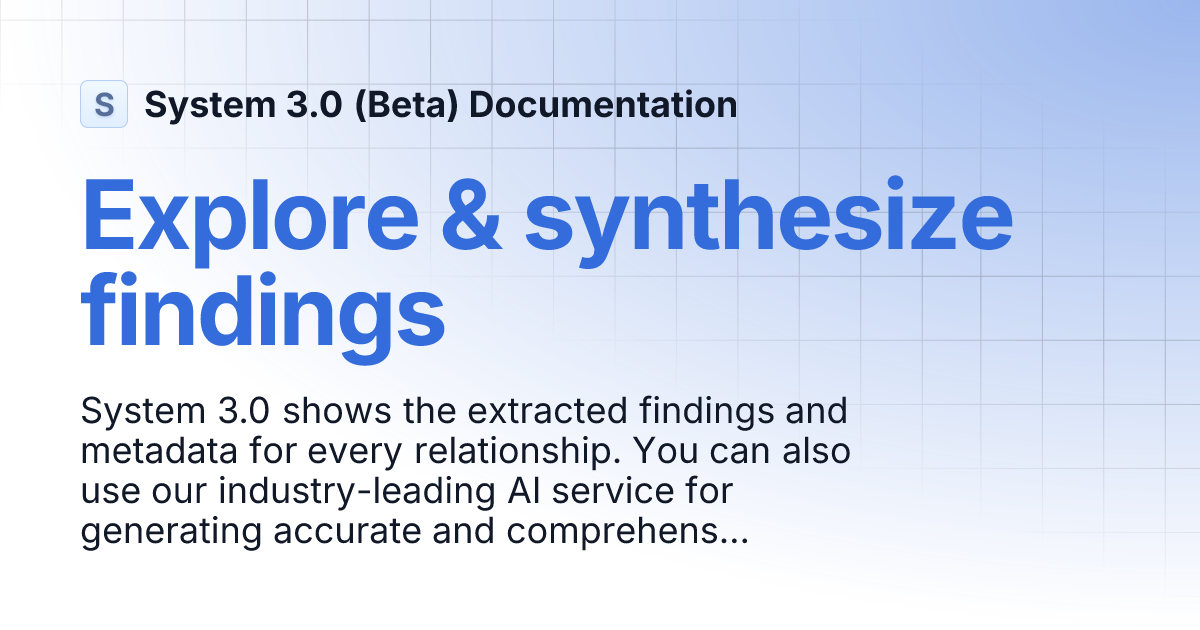 Explore & synthesize findings | System 3.0 (Beta) Documentation