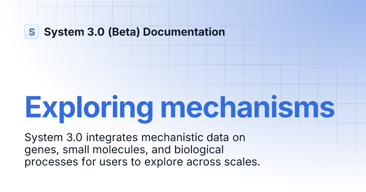 Exploring mechanisms | System 3.0 (Beta) Documentation